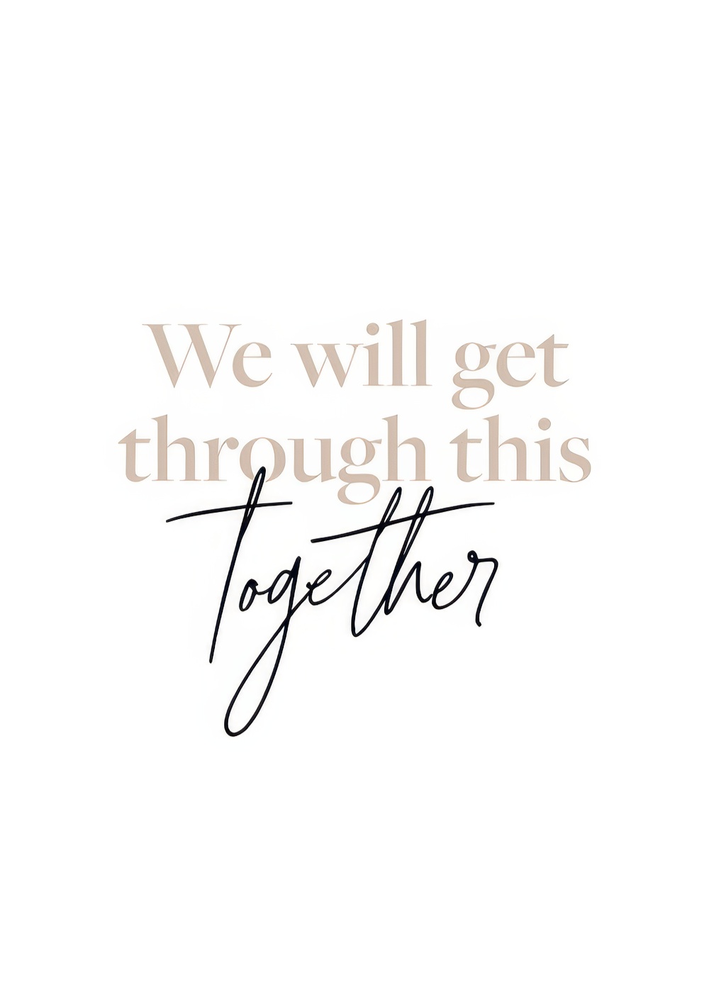 Póster inspirador "We will get through this together" | Desenio