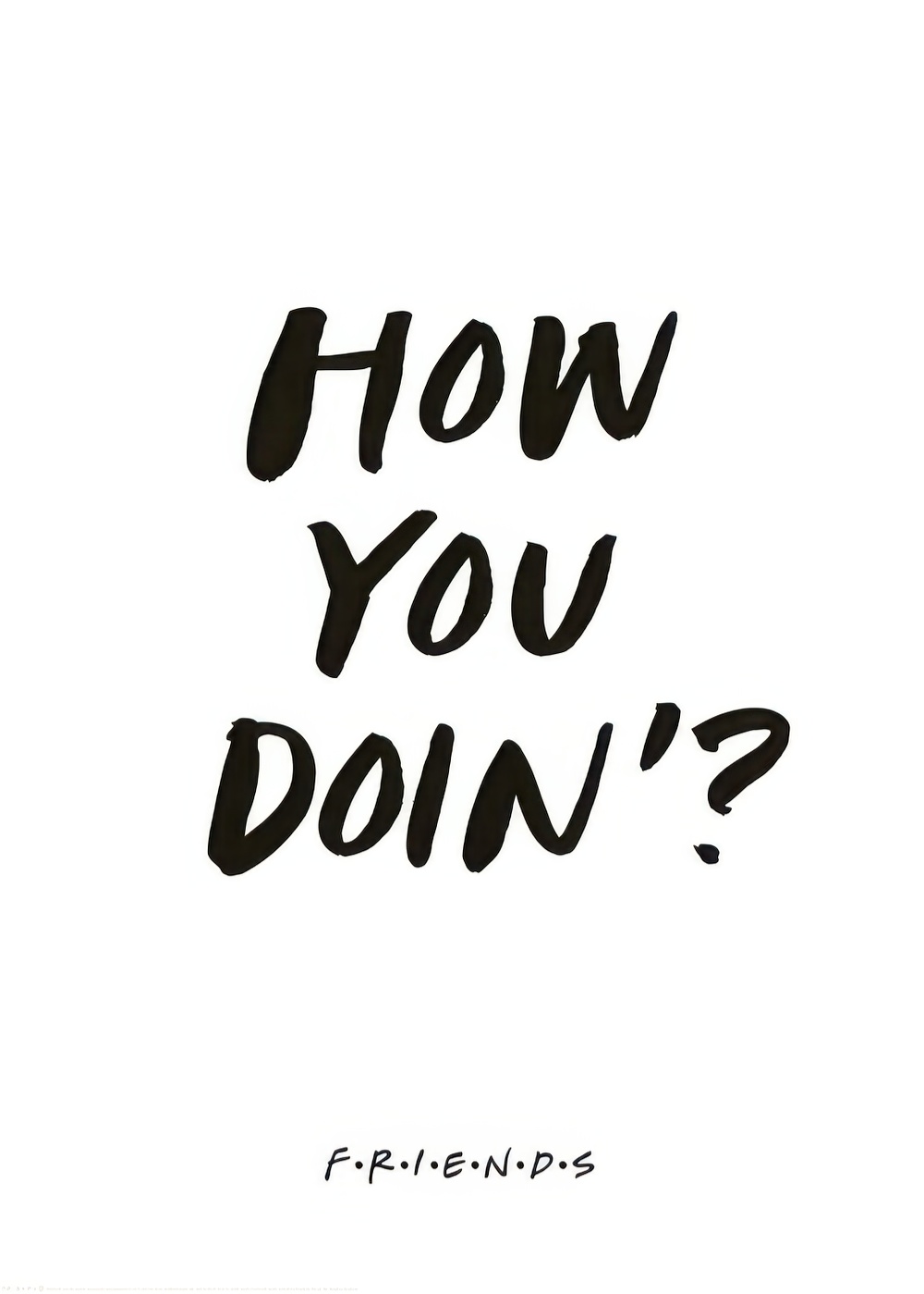 Poster Friends™ How You Doin' - Citazione Joey Tribbiani