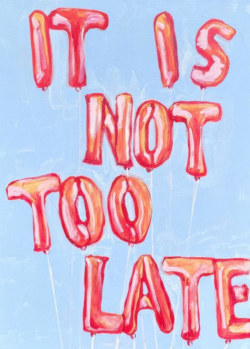 It is Not Too Late Poster – Motivationskunst | Desenio CH