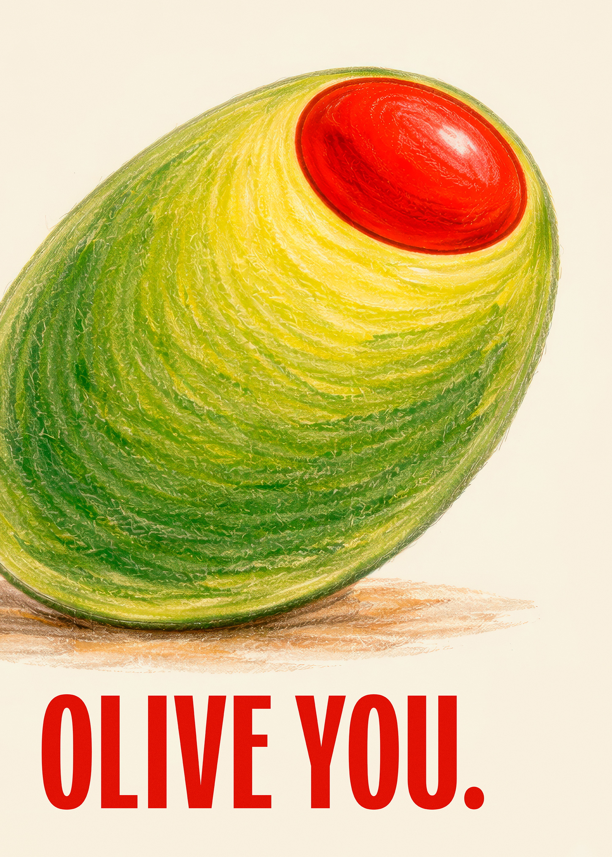 Olive You Print