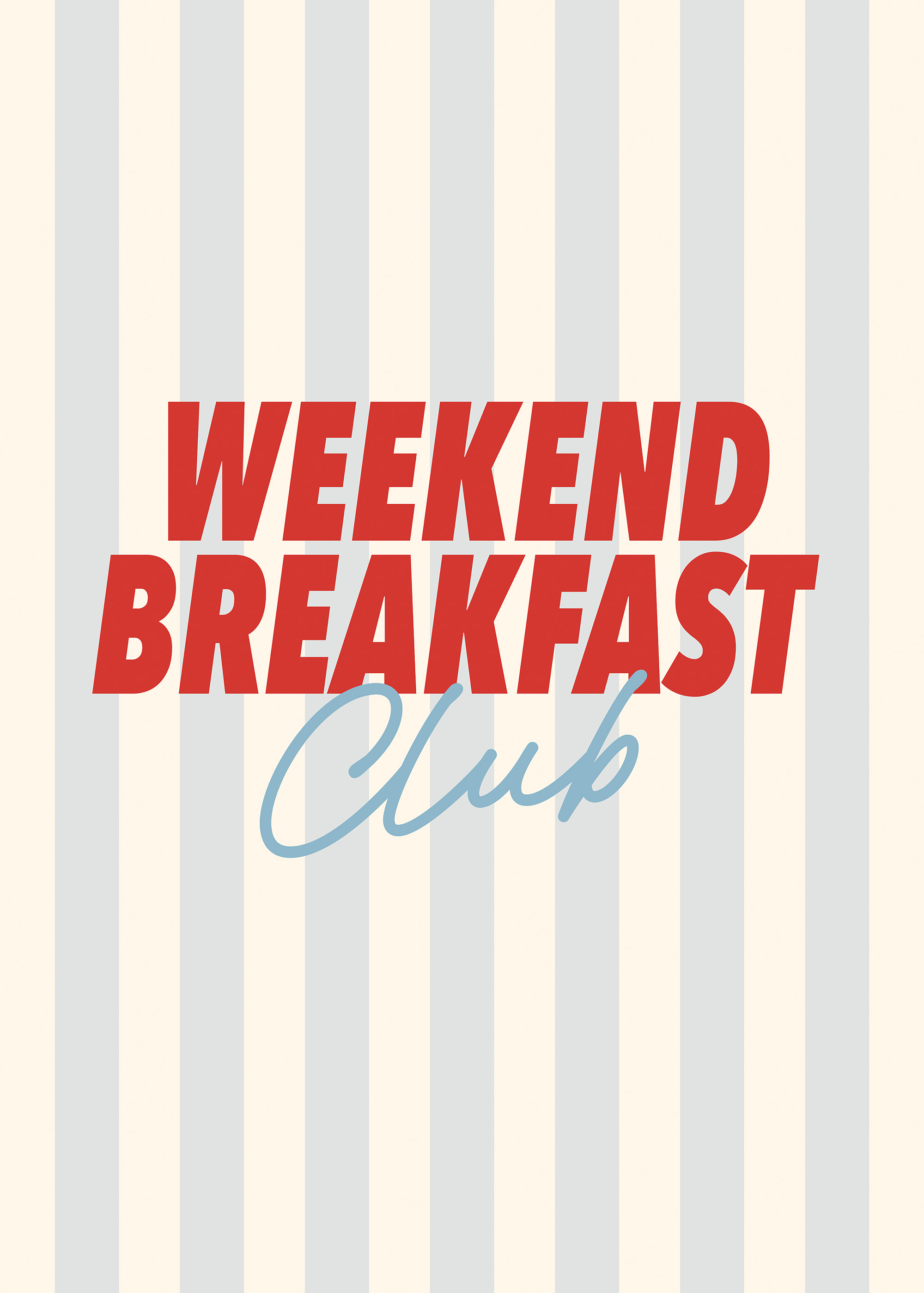 Weekend Breakfast Club Poster